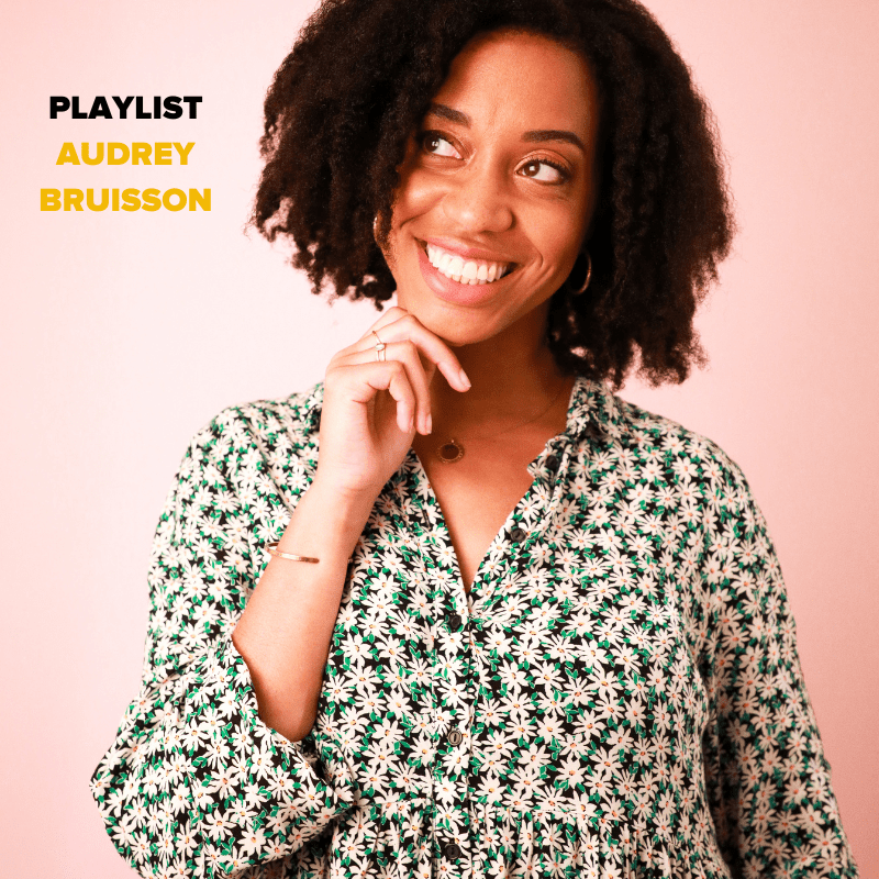 Guest Playlist - Audrey Bruisson - ZIST